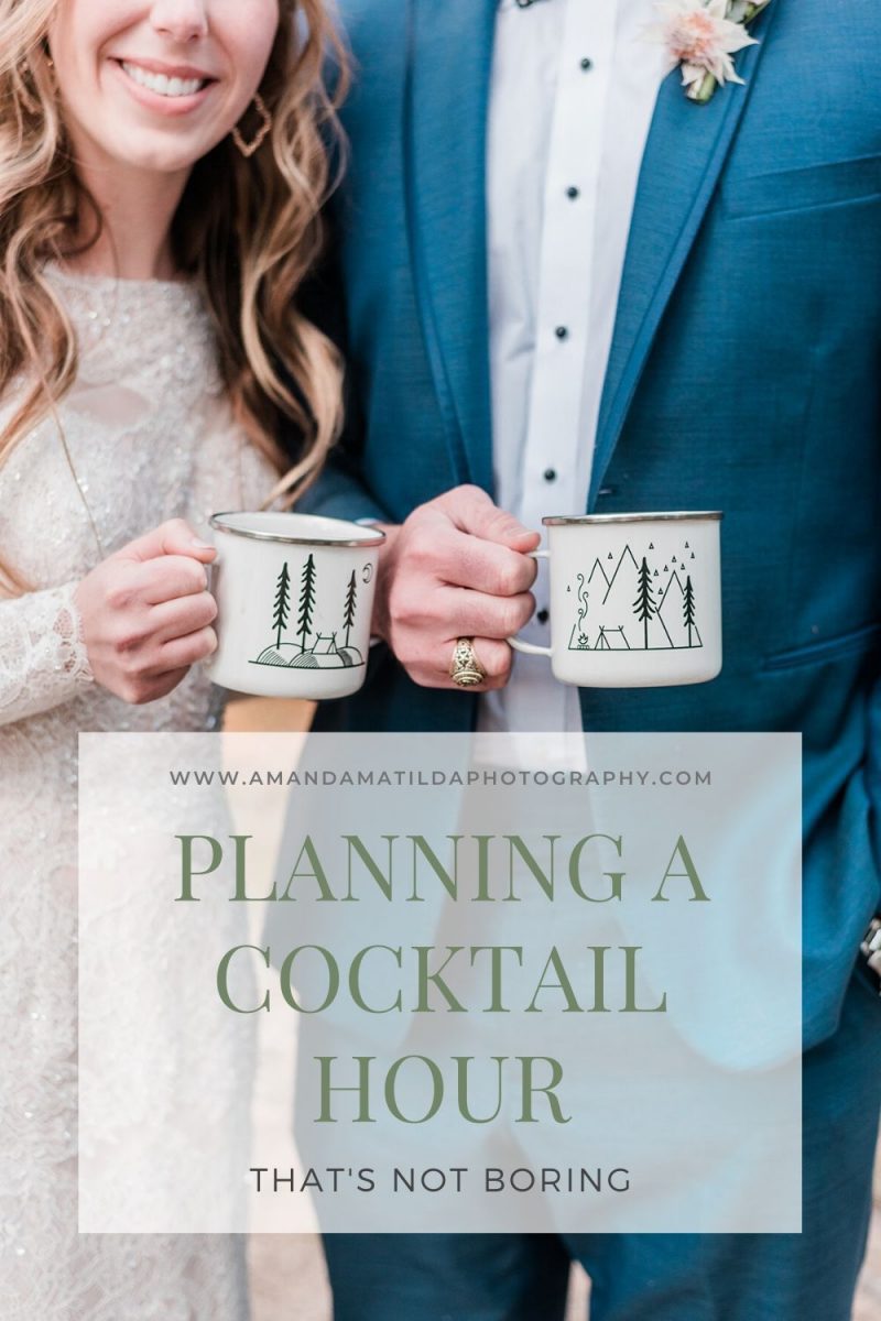 Planning a Cocktail Hour That's Not Boring - Amanda Matilda Photography